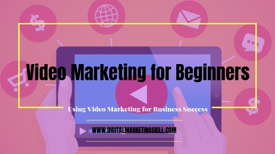 Video Marketing for Beginners: Strategy and Tips (2024)