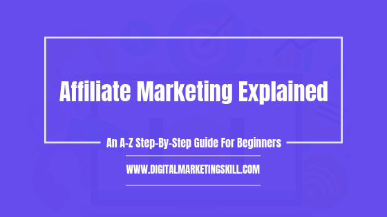 What Is Affiliate Marketing: A Step-By-Step Guide For Beginners