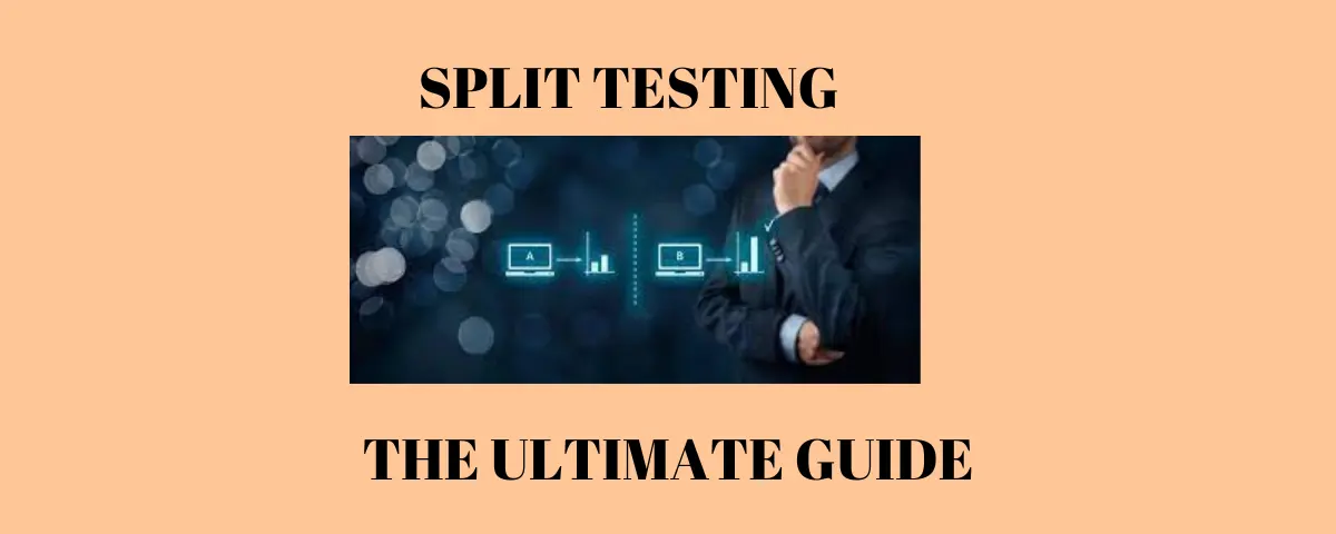What Is Split Testing 10 Steps On How Spilt Test Work