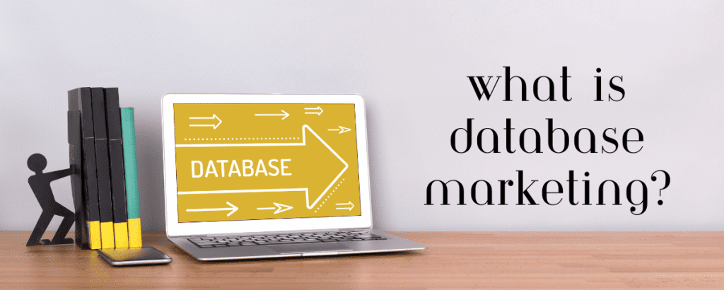 What Is Database Marketing: A Comprehensive Overview